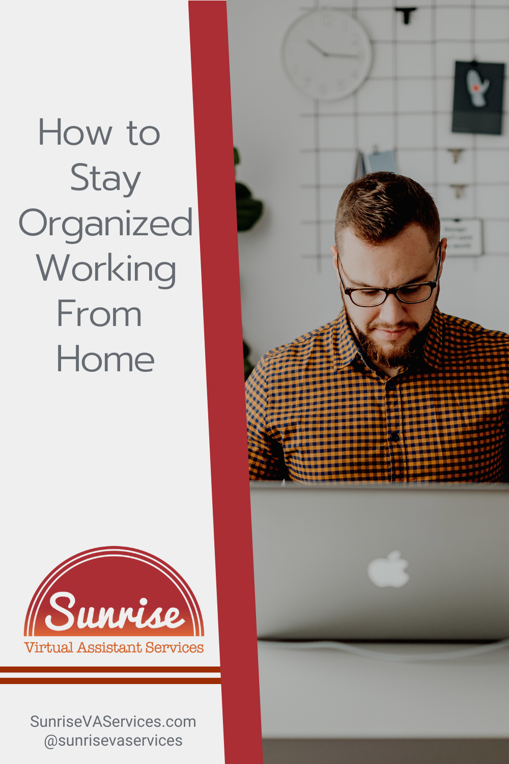 5 Ways to Keep Organized Working At Home - Sunrise Virtual Assistant ...