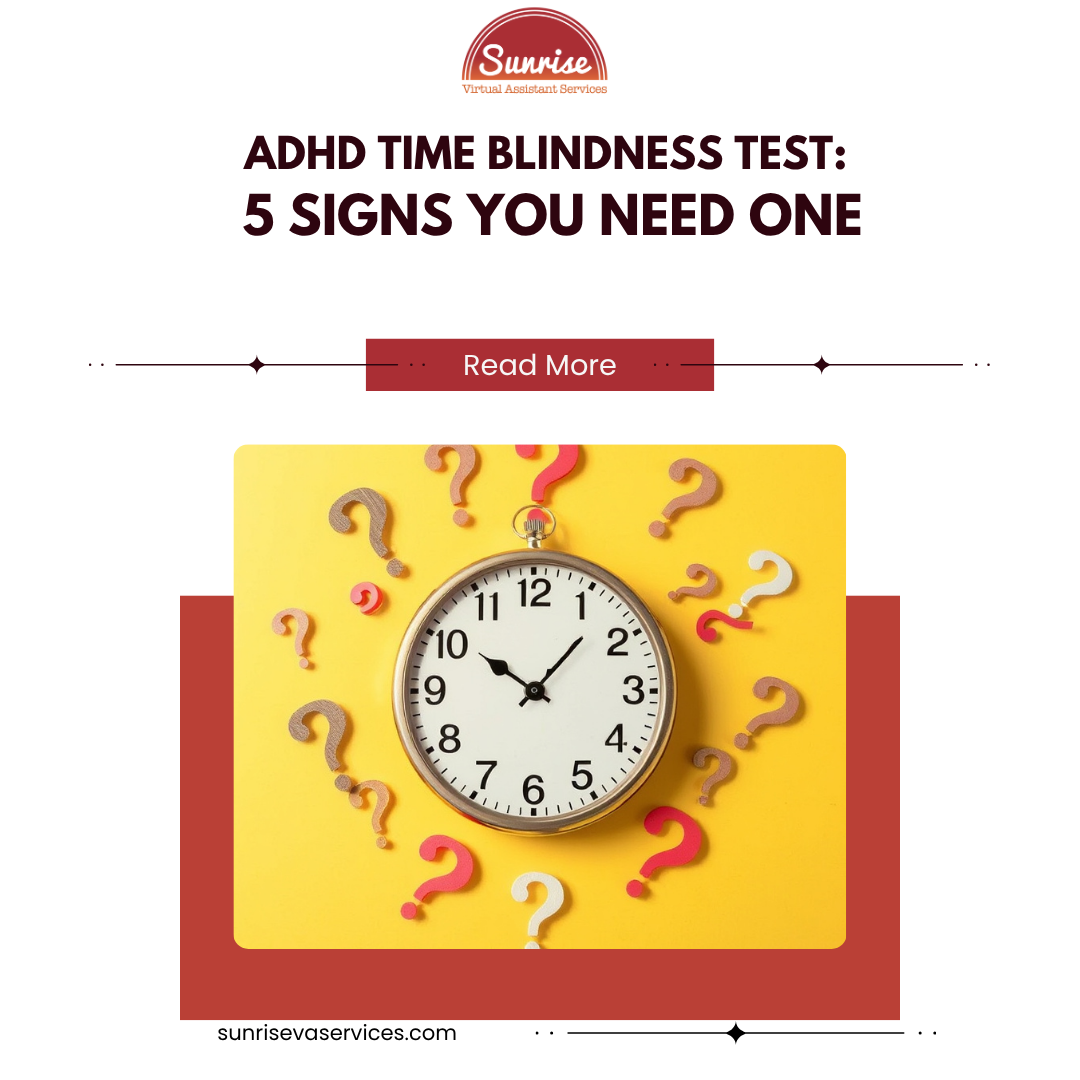 ADHD Time Blindness Test: 5 Signs You Need One - Sunrise Virtual ...